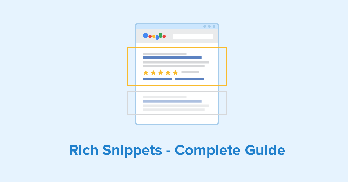 Rich Snippets: Everything You Need To Know In 2020 [With Case Study]