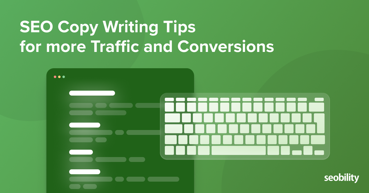 SEO Copywriting: 19 Tips to Increase Traffic and Conversions