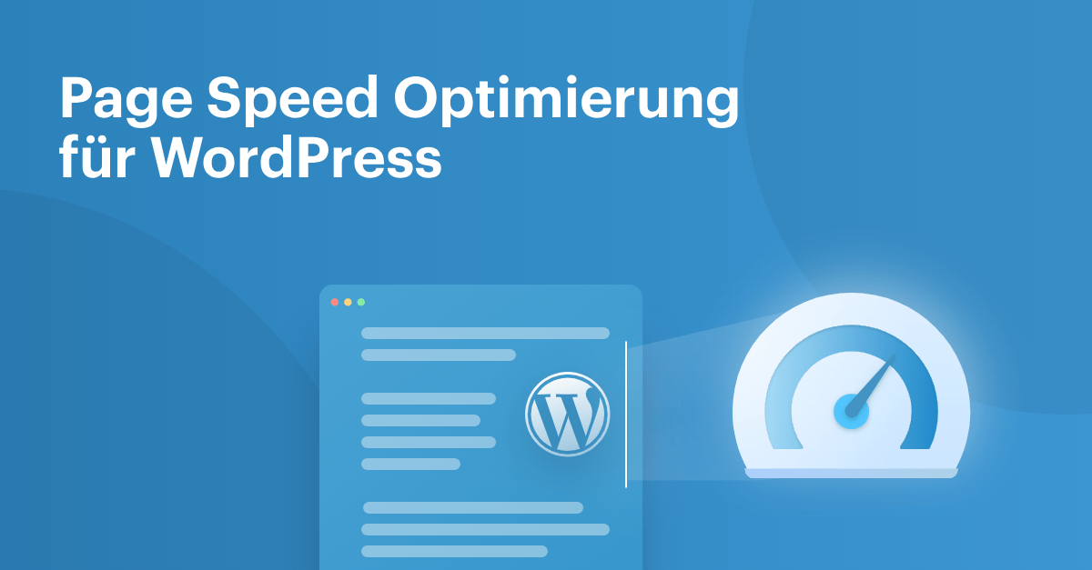 Page Speed Optimierung für WordPress: 15 praktische Tipps