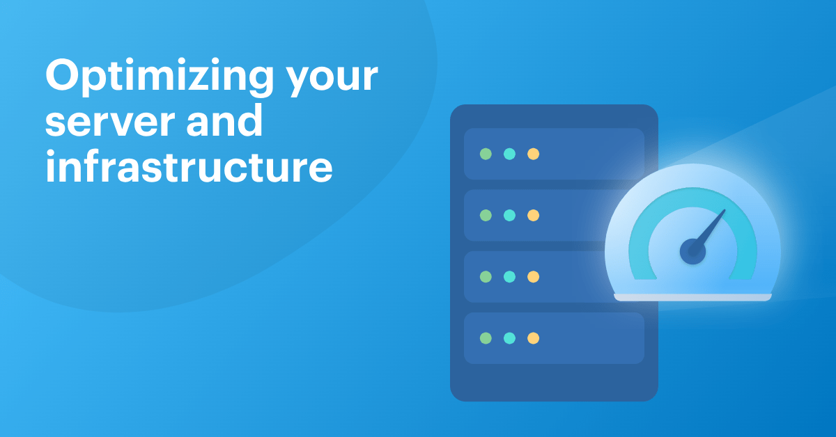 13 Tips for Optimizing Your Server for Better Performance